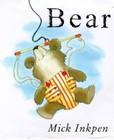 Bear - Paperback By Inkpen, Mick - GOOD | eBay