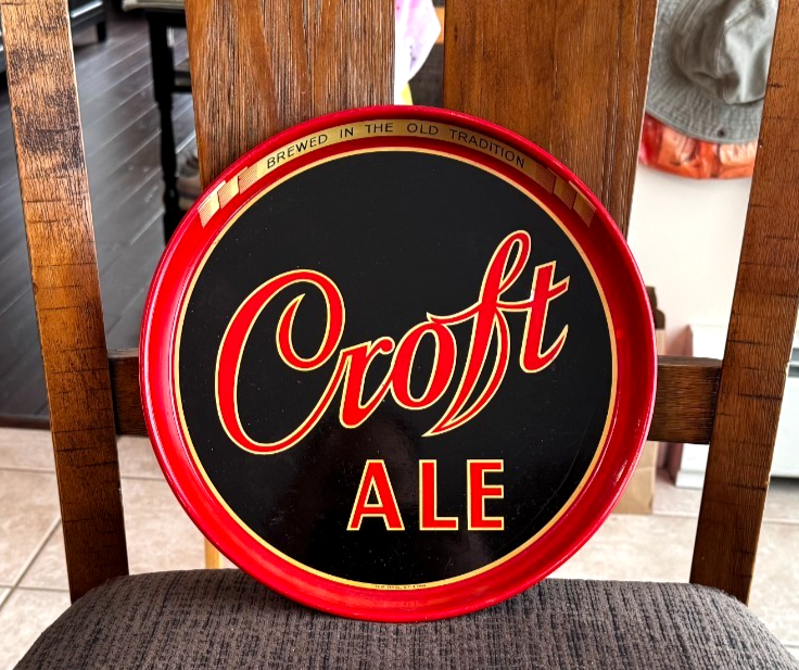 EXCELLENT CONDITION 1930'S CROFT ALE 12" METAL TIN LITHO BEER TRAY ...