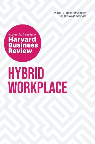 Harvard Business Review Bob Frisch Am Hybrid Workplace: The Insights ...