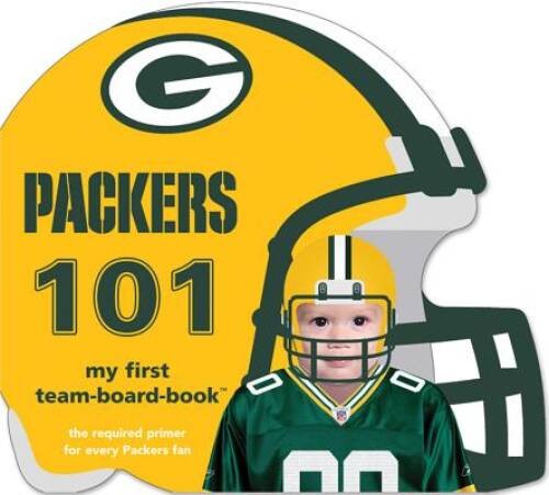 Green Bay Packers 101 (101: My First Team-Board-Book) - Board book ...