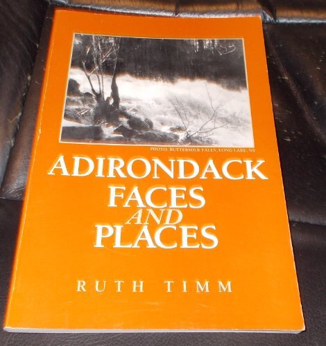 ADIRONDACK FACES AND PLACES By Ruth Timm 615111416| eBay