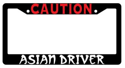 Caution Asian Driver Black Plastic License Plate Frame | eBay