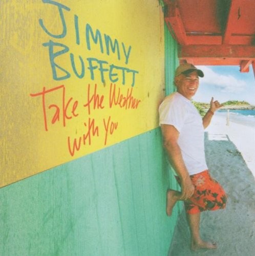 JIMMY BUFFETT - Take The Weather With You - CD - Import - *Excellent ...