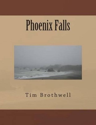 Phoenix Falls by Tim Brothwell (English) Paperback Book 9781489520180| eBay