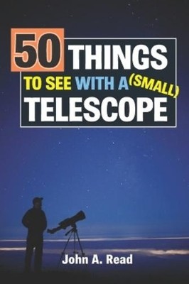 John A Read 50 Things To See With A Small Telescope (Tascabile) | eBay