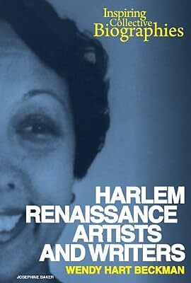 Harlem Renaissance Artists and Writers (Inspiring Collective ...