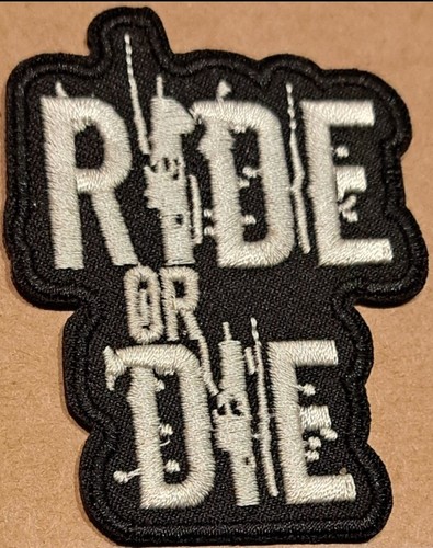 Ride or Die embroidered Iron on patch | eBay