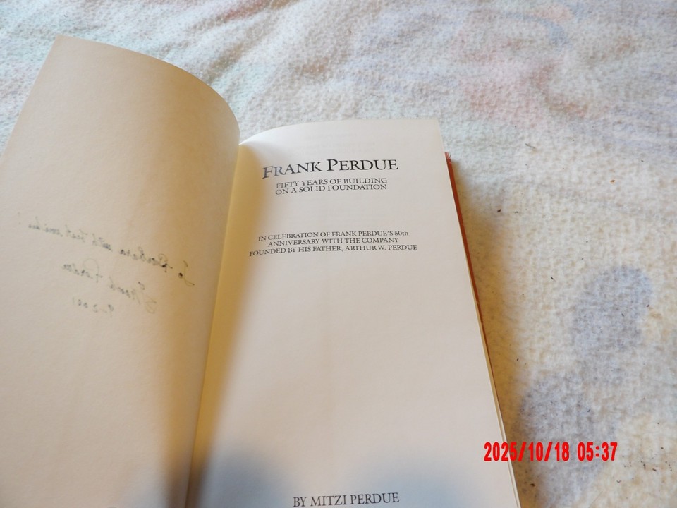 FRANK PERDUE: FIFTY YEARS OF BUILDING ON A SOLID FOUNDATION | eBay