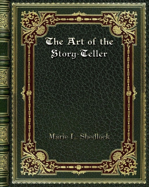 The Art of the Story-Teller von Marie L. Shedlock (2019, Taschenbuch ...