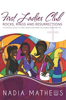 First Ladies Club: Rocks, Rings and Ressurections, Mathews ...