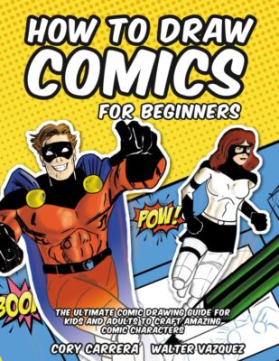 How to Draw Comics for Beginners: The Ultimate Comic Drawing Gui | eBay UK
