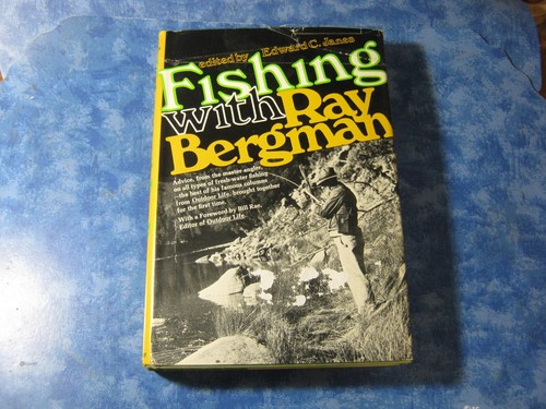 VINTAGE FISHING WITH RAY BERGMAN HCDJ 1970 1st Edition 2nd Printing VGC ...