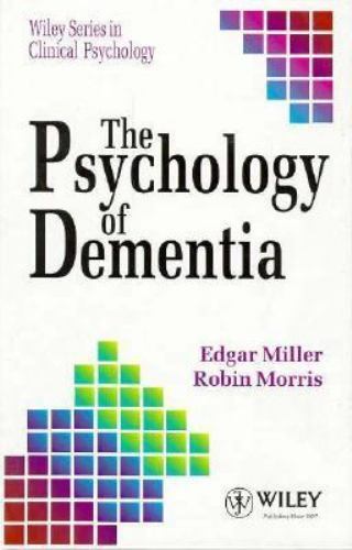 Wiley Series in Clinical Psychology Ser.: Psychology of Dementia by ...