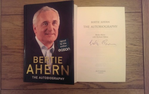 Bertie Ahern SIGNED Autobiography 1st Edition 1st Printing Hardback ...