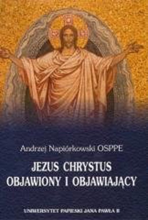 Jezus Chrystus objawiony i objawiający (Jezus Chrystus objawiony i objawiajacy) | eBay