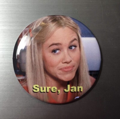 BRADY BUNCH MARCIA SURE JAN 2.25” PIN BUTTON Movie 70s TV Meme Pop Sher ...