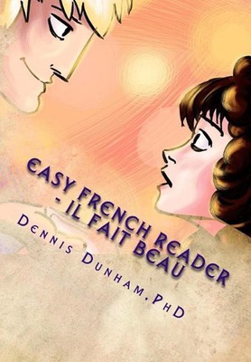 Easy French Reader - Il Fait Beau by Dennis Dunham (English) Paperback ...