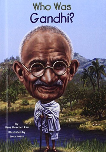 Who Was... ? Ser.: Who Was Gandhi? by Dana Meachen Rau (2014, Library ...