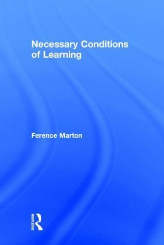Necessary Conditions of Learning by Ference Marton (2014, Hardcover ...