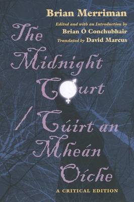 The Midnight Court / Cuirt an Mhean Oiche: A Critical Edition by David ...