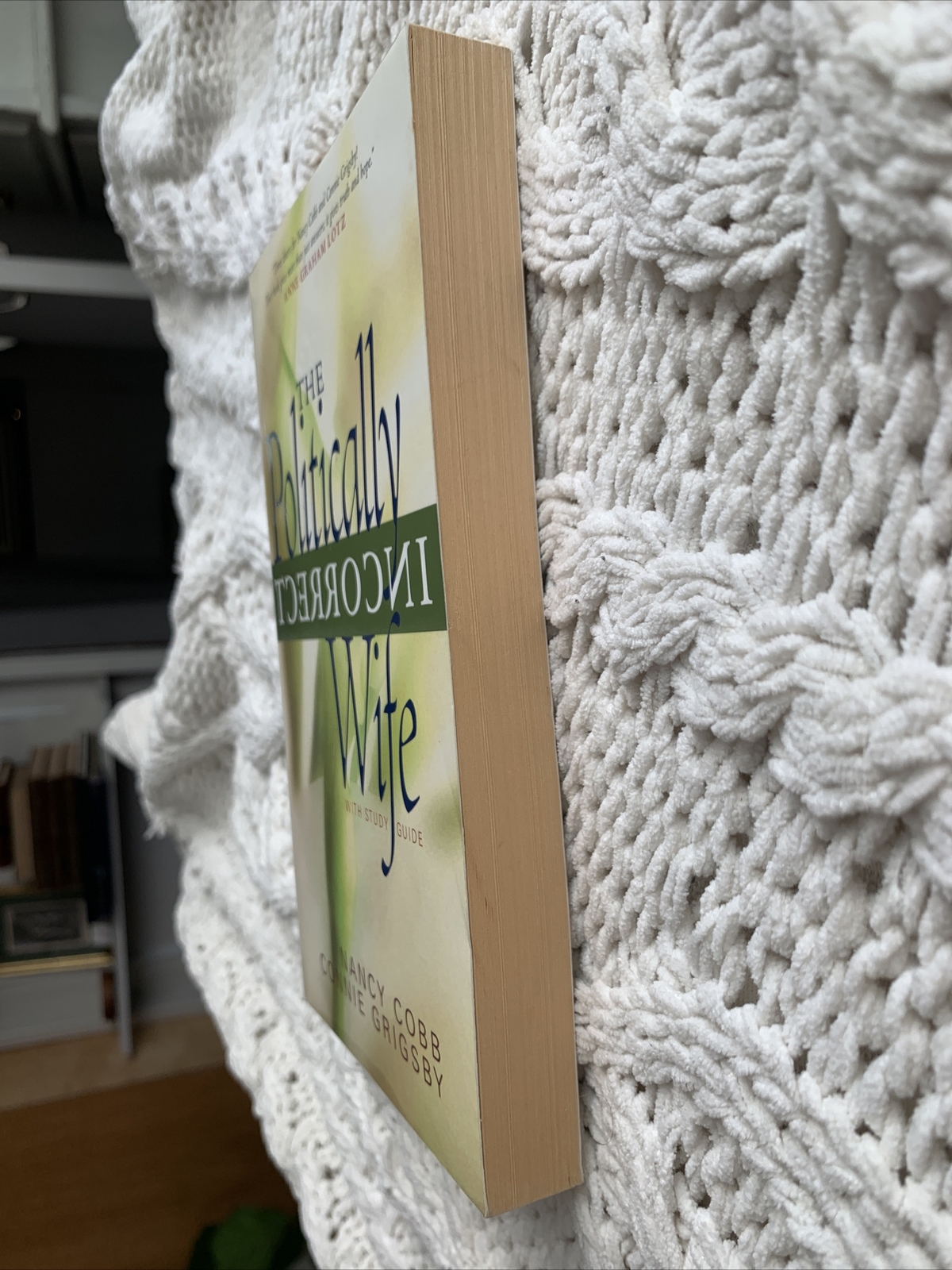 The Politically Incorrect Wife | By Nancy Cobb & Connie Grigsby ...