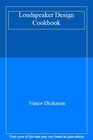 Loudspeaker Design Cookbook,Vance Dickason 1882580109| eBay