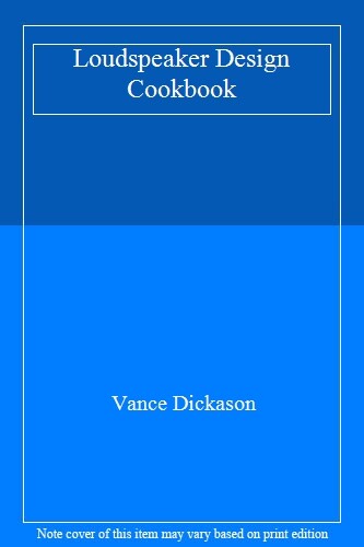 Loudspeaker Design Cookbook,Vance Dickason | eBay