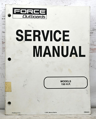 Force Outboards Service Shop Repair Manual 150 HP OB4643 Published 1997 ...