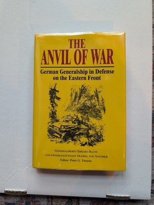 The Anvil of War German Generalship in Defense on the Eastern Front | eBay