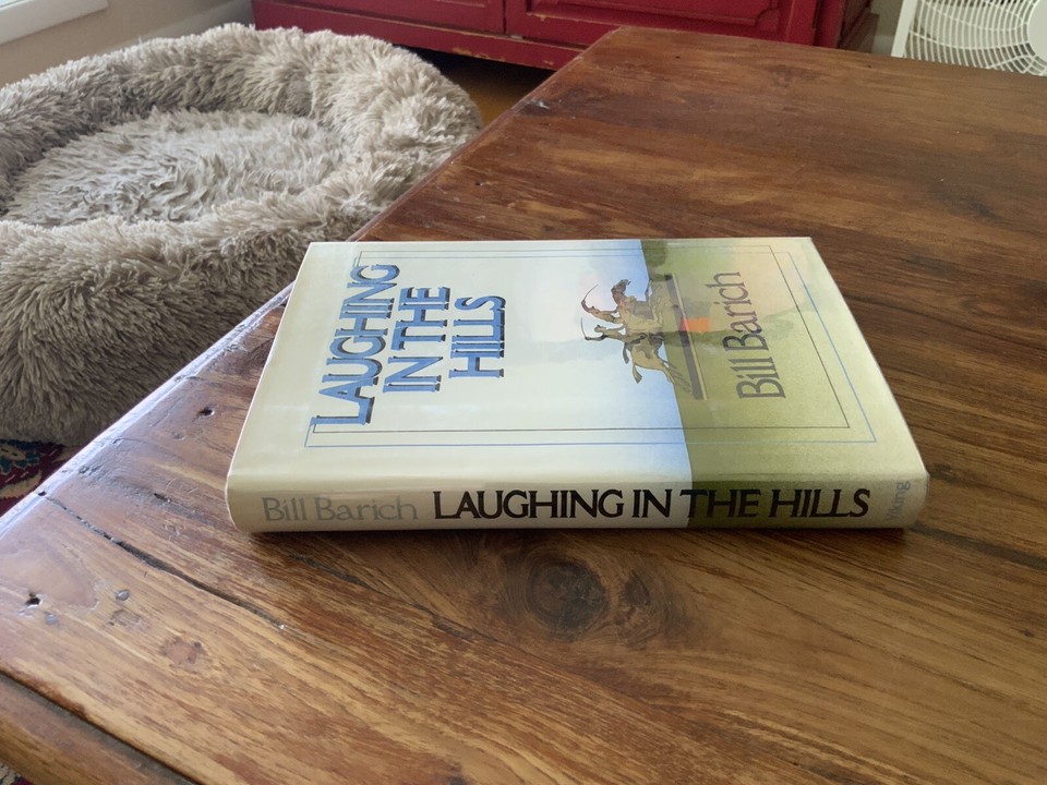 Bill Barich ~ Laughing In The Hills ~ First Edition 1st Printing ~ 1980 ...