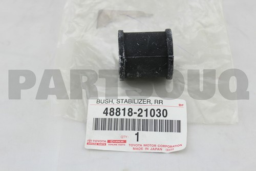 4881821030 Genuine Toyota BUSH, STABILIZER, REAR 48818-21030 | eBay