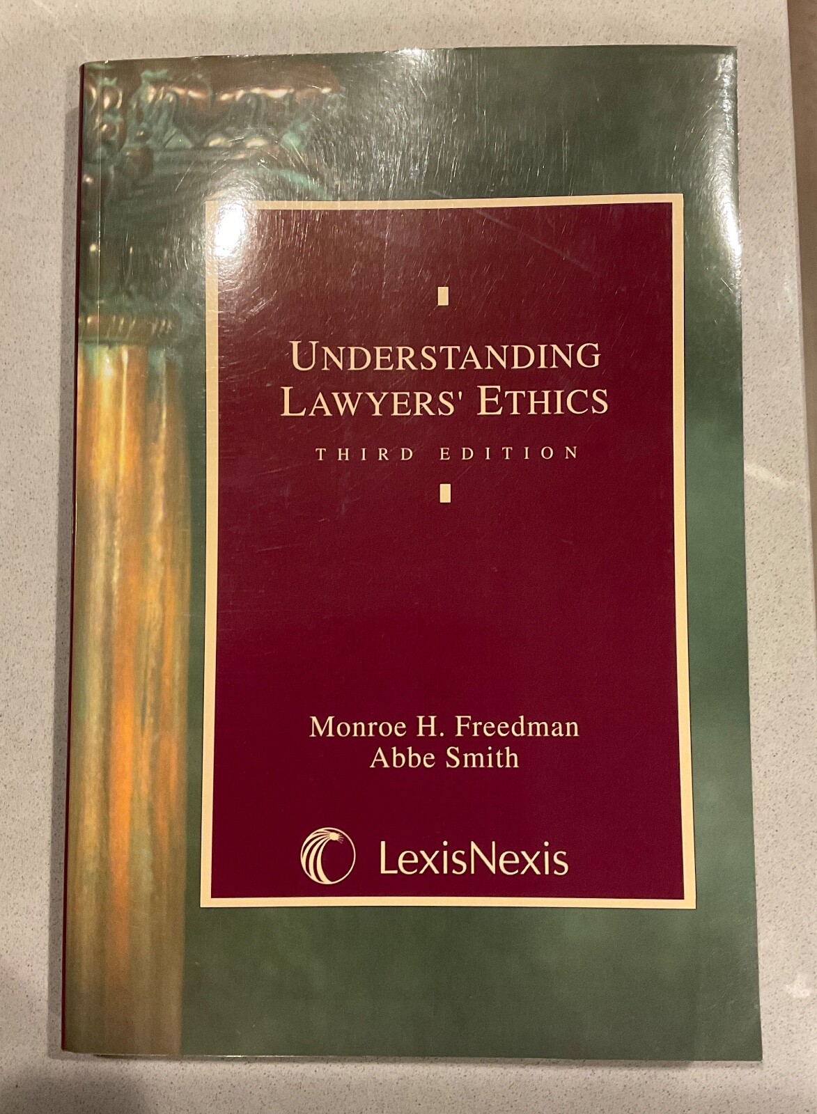 Understanding Lawyers' Ethics by Abbe Smith and Freedman Third Edition ...