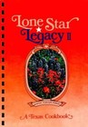 Lone Star Legacy II, a Texas Cookbook - Plastic Comb - ACCEPTABLE ...