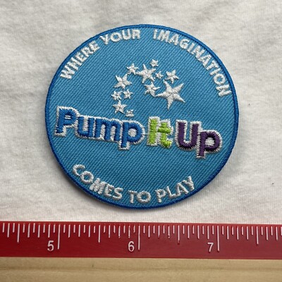 PUMP IT UP Patch Where Your Imagination Comes To Play S001 | eBay