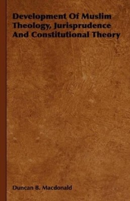 Duncan Black Ma Development Of Muslim Theology, Jurisprud (Hardback ...