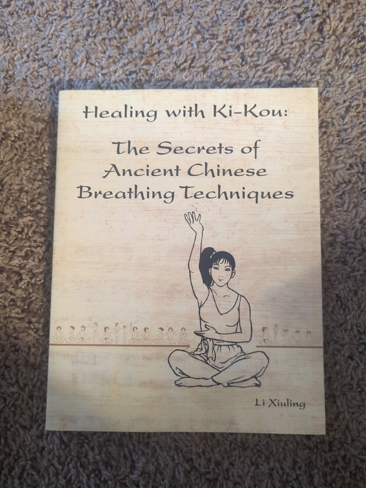 Healing with Ki-Kou : The Secrets of Ancient Chinese Breathing ...