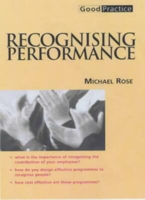Recognising Performance (Good Practice) By Michael Rose | eBay