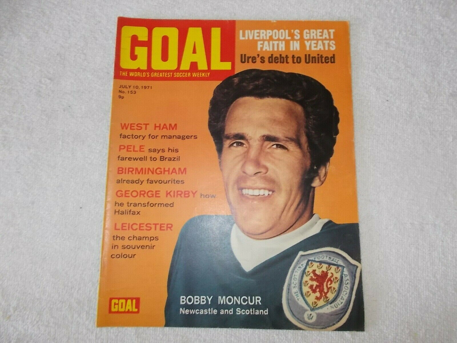 Goal Football Magazine Issue 153 July 10th 1971 Bobby Moncur Leicester ...