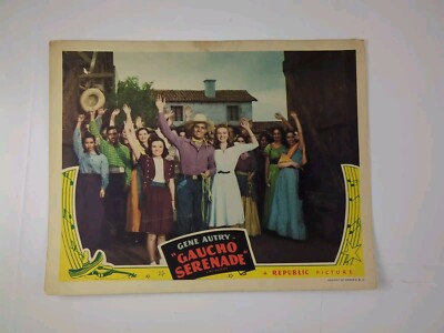 1940 GAUCHO SERENADE LOBBY CARD 11 X 14 GENE AUTRY JUNE STOREY MARY LEE ...