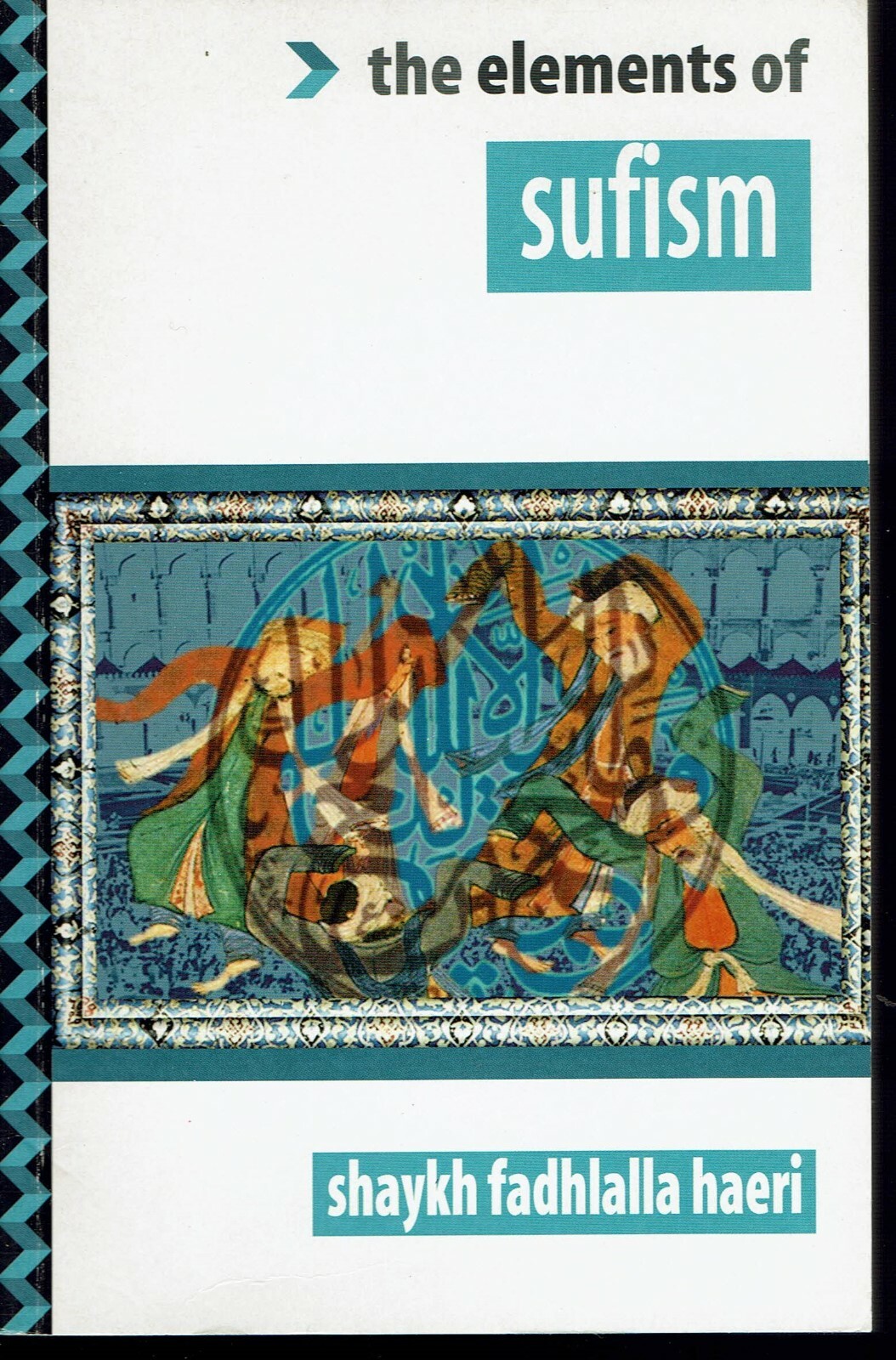 Sufi Elements of Sufism & Islam Haeri 1997 Religions 9781862040731| eBay