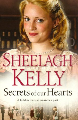Secrets of Our Hearts by Kelly, Sheelagh Hardback Book The Fast Free ...