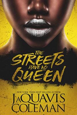 Streets Have No Queen, The, Coleman, Jaquavis 9781645561545| eBay
