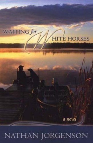 Nathan Jorgenson Waiting for White Horses (Poche) | eBay