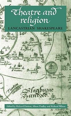 Theatre and Religion: Lancastrian Shakespeare by Richard Dutton ...