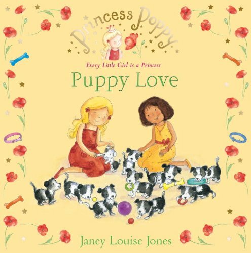 Princess Poppy: Puppy Love By Janey Louise Jones | eBay