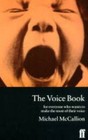 The Voice Book: For Everyone Who Wants to Make the Most of Their Voice ...