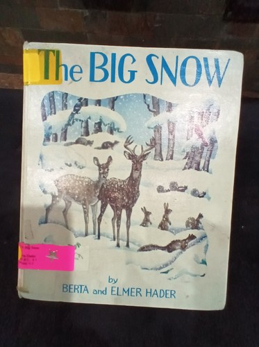 The Big Snow By Berta & Elmer Hader 1976 Ex Library Hardcover | eBay