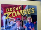 DECAF ZOMBIES! Coffee shop wall art poster for java junkies, espresso ...