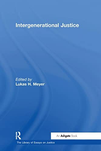 Intergenerational Justice (The Library of Essays on Justice) by Meyer New** 9780754629856| eBay