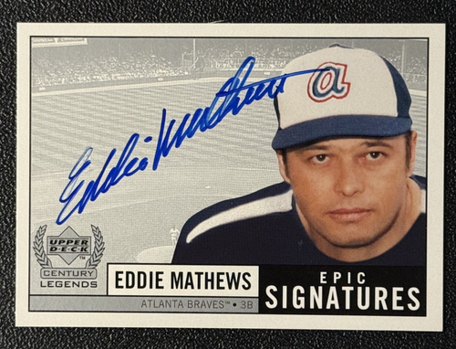 1999 Upper Deck Century Legends AUTO Epic Signatures #EMa EDDIE MATHEWS ...